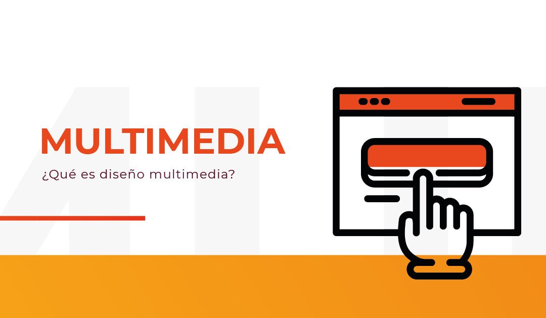 ¿Qué es diseño multimedia? | Orangepro® : ) Diseño, Comunicación y ...